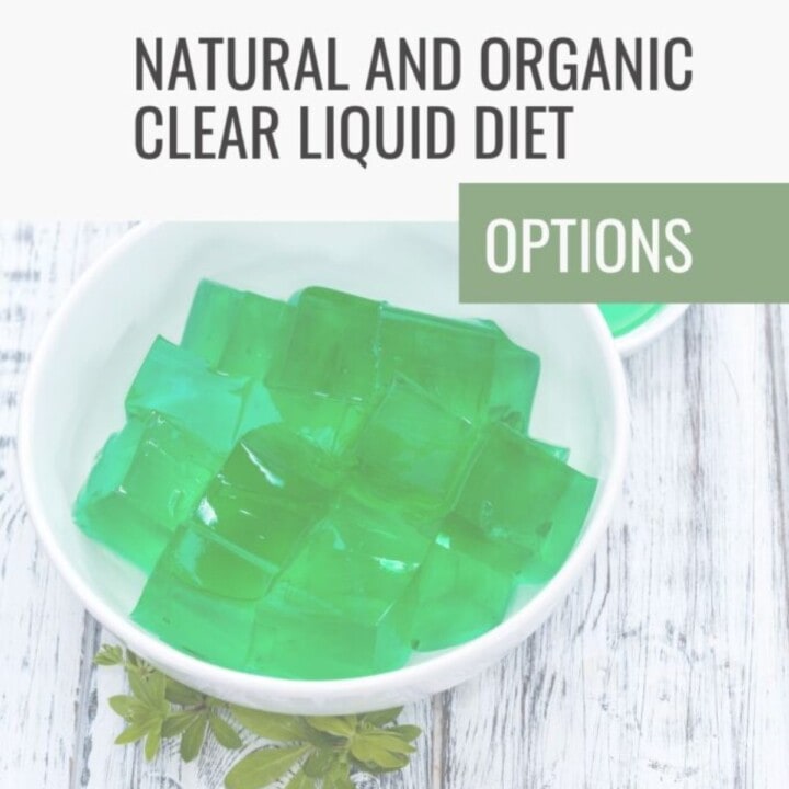 Natural Clear Liquid Diet Colonoscopy Test Options