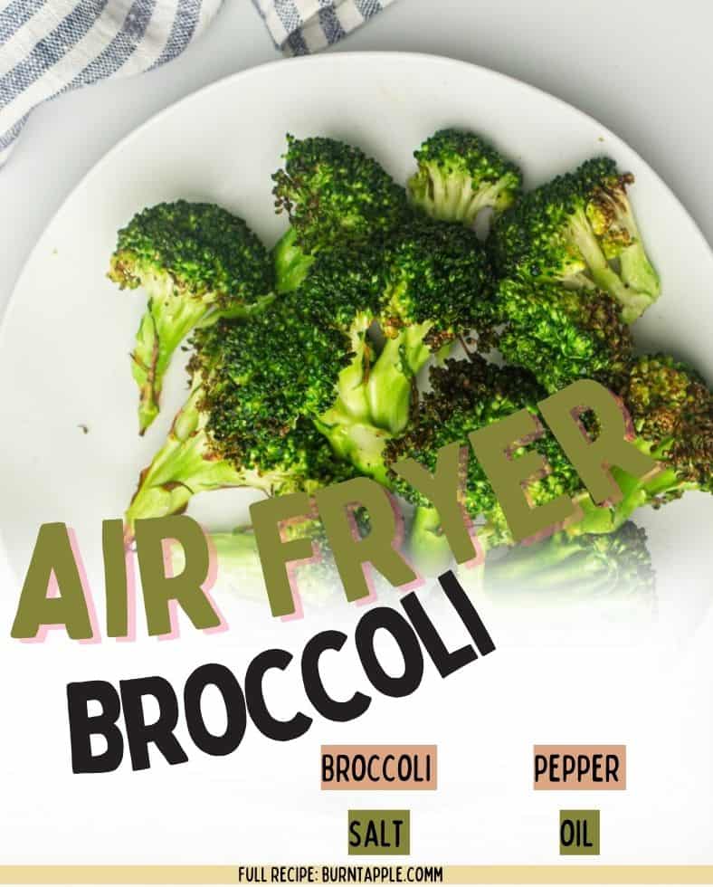 4 Ingredient Air Fryer Frozen Broccoli - Burnt Apple