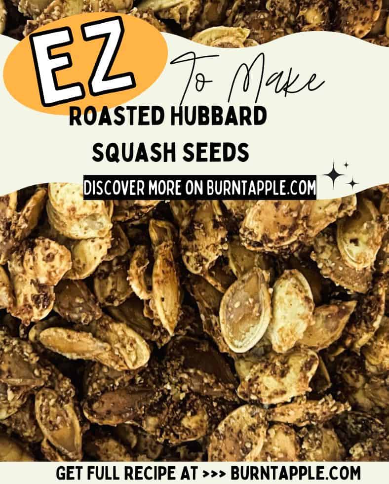 Roasted Hubbard Squash Seeds - Burnt Apple